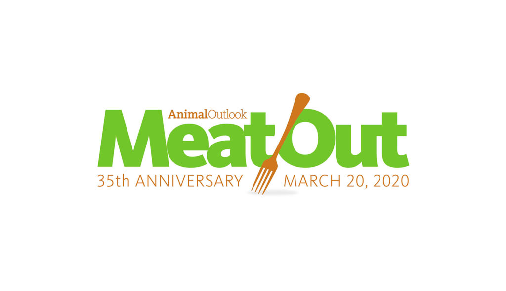 Animal Outlook’s MeatOut 2020 Kicks Off Its 35th Year - Animal Outlook